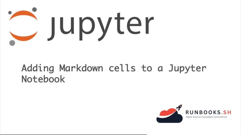 unSkript, Inc on LinkedIn: Adding Markdown Cells to a Jupyter Notebook unSkript, Inc on LinkedIn: Adding Markdown Cells to a Jupyter Notebook