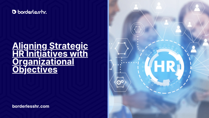 BorderlessHR Inc. on LinkedIn: Aligning Strategic HR Initiatives with ... BorderlessHR Inc. on LinkedIn: Aligning Strategic HR Initiatives with ...