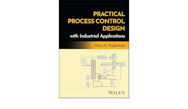 Alan Kugelman on LinkedIn: Practical Process Control Design with ... Alan Kugelman on LinkedIn: Practical Process Control Design with ...
