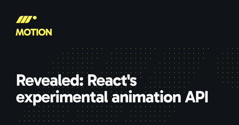 Shaban Eissa on LinkedIn: Revealed: React's experimental animations API ... Shaban Eissa on LinkedIn: Revealed: React's experimental animations API ...