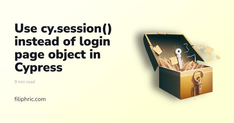 Filip Hric on LinkedIn: Use cy.session() instead of login page object ... Filip Hric on LinkedIn: Use cy.session() instead of login page object ...
