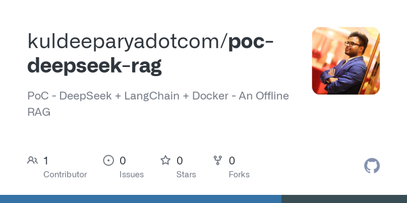 GitHub - kuldeeparyadotcom/poc-deepseek-rag: PoC - DeepSeek + LangChain ... GitHub - kuldeeparyadotcom/poc-deepseek-rag: PoC - DeepSeek + LangChain ...