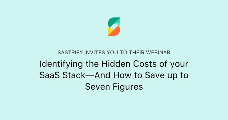 Sastrify on LinkedIn: Identifying the Hidden Costs of your SaaS Stack ... Sastrify on LinkedIn: Identifying the Hidden Costs of your SaaS Stack ...