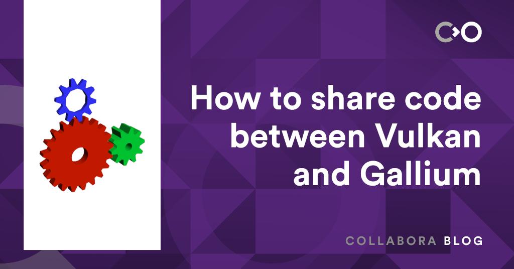 How Mesa drivers share code: Faith Ekstrand | Collabora posted on the ... How Mesa drivers share code: Faith Ekstrand | Collabora posted on the ...