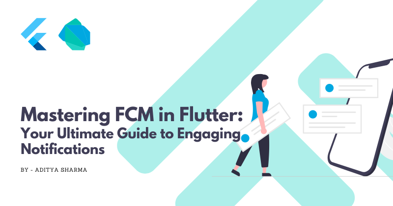 Aditya Sharma on LinkedIn: Mastering FCM in Flutter: Your Ultimate ... Aditya Sharma on LinkedIn: Mastering FCM in Flutter: Your Ultimate ...