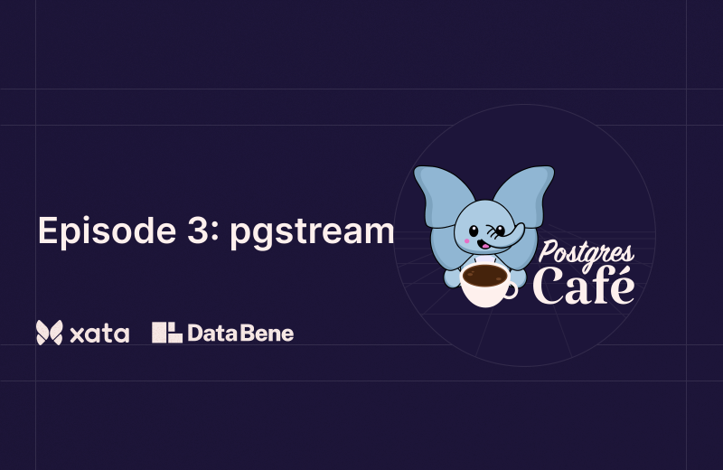 Xata.io on LinkedIn: Postgres Cafe: Solving schema replication gaps ... Xata.io on LinkedIn: Postgres Cafe: Solving schema replication gaps ...