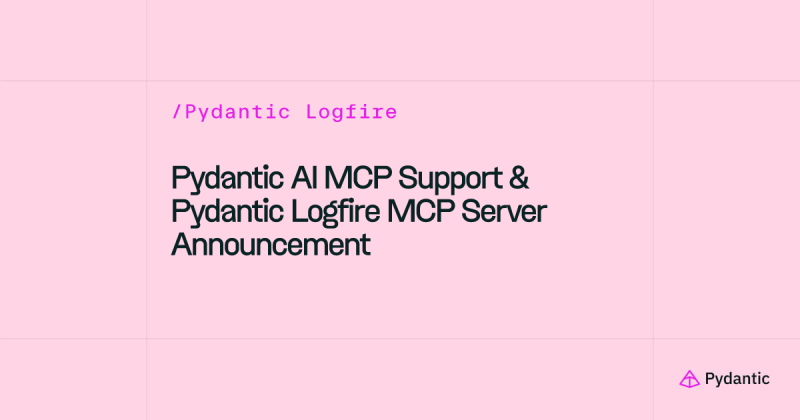 PydanticAI MCP Support & Logfire MCP Server Announcement | Pydantic ... PydanticAI MCP Support & Logfire MCP Server Announcement | Pydantic ...