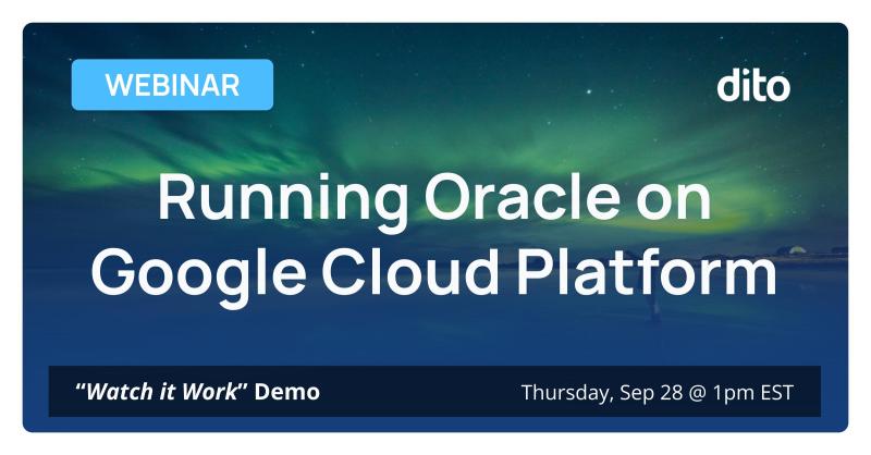 Dito on LinkedIn: Webinar - Oracle Workloads on Google Cloud Bare Metal ... Dito on LinkedIn: Webinar - Oracle Workloads on Google Cloud Bare Metal ...