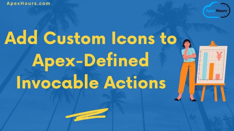 Apex Hours on LinkedIn: Add Custom Icons to Apex-Defined Invocable Actions Apex Hours on LinkedIn: Add Custom Icons to Apex-Defined Invocable Actions
