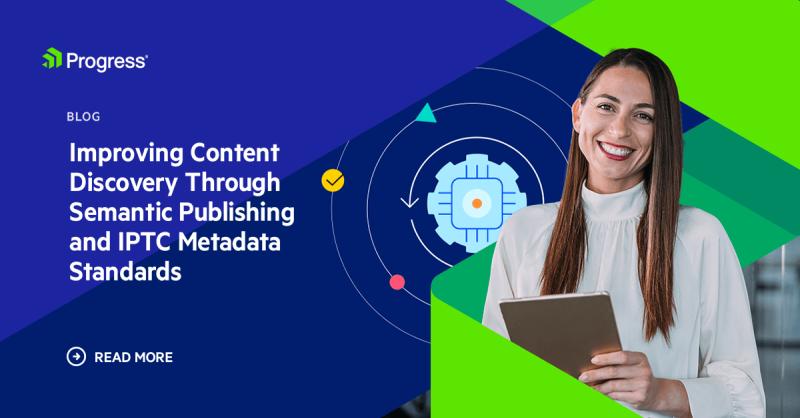 Improving Content Discovery Via Semantic Publishing and IPTC Standards ... Improving Content Discovery Via Semantic Publishing and IPTC Standards ...