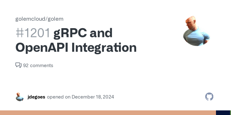 gRPC and OpenAPI Integration · Issue #1201 · golemcloud/golem | John De ... gRPC and OpenAPI Integration · Issue #1201 · golemcloud/golem | John De ...