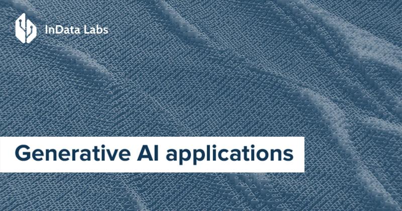 InData Labs on LinkedIn: Generative AI Applications for Your Business ... InData Labs on LinkedIn: Generative AI Applications for Your Business ...