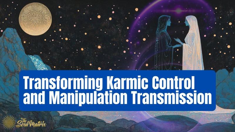 Transforming Karmic Control and Manipulation Transmission | Steve Nobel Transforming Karmic Control and Manipulation Transmission | Steve Nobel
