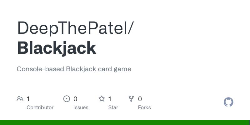 Deep Patel on LinkedIn: GitHub - DeepThePatel/Blackjack: Console-based ... Deep Patel on LinkedIn: GitHub - DeepThePatel/Blackjack: Console-based ...