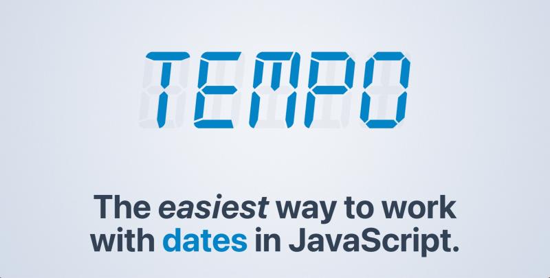 Tempo: The Easiest Way to Work With Dates in JavaScript - Laravel News ... Tempo: The Easiest Way to Work With Dates in JavaScript - Laravel News ...
