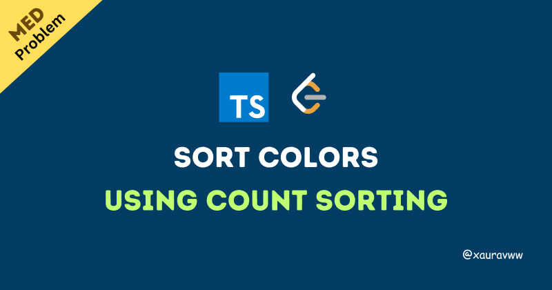 Saurav Maheshwari on LinkedIn: Counting Sort: Solving the Sort Colors ... Saurav Maheshwari on LinkedIn: Counting Sort: Solving the Sort Colors ...