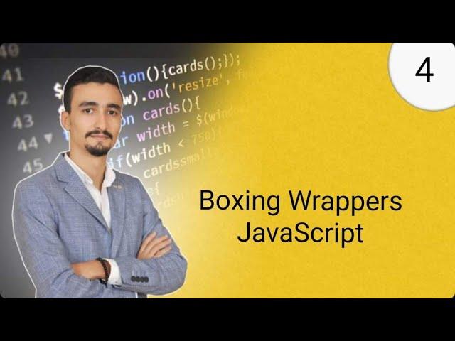 JavaScript Boxing Wrappers (Arabe) | Ismail Labbi JavaScript Boxing Wrappers (Arabe) | Ismail Labbi