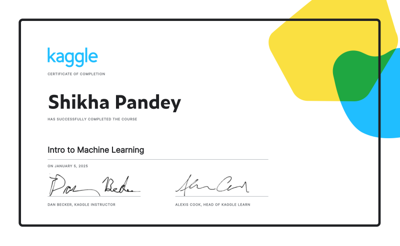 ShikhaDatascience25 completed the Intro to Machine Learning course on ... ShikhaDatascience25 completed the Intro to Machine Learning course on ...