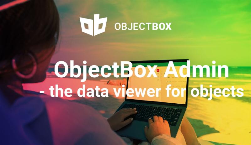 ObjectBox on LinkedIn: Data Viewer for Objects - announcing ObjectBox Admin ObjectBox on LinkedIn: Data Viewer for Objects - announcing ObjectBox Admin