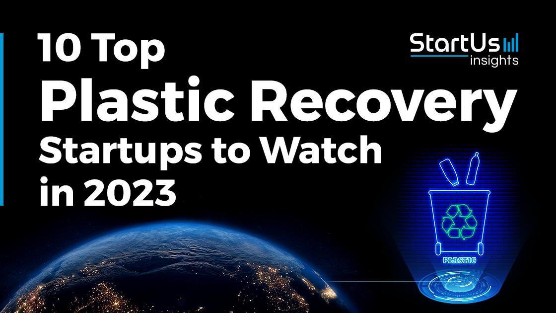 Gareth Morton on LinkedIn: 20 Plastic Recovery Startups to Watch in ... Gareth Morton on LinkedIn: 20 Plastic Recovery Startups to Watch in ...