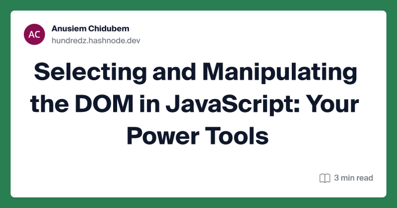 Chidubem Anusiem on LinkedIn: Selecting and Manipulating the DOM in ... Chidubem Anusiem on LinkedIn: Selecting and Manipulating the DOM in ...
