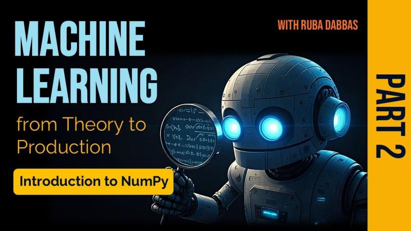 02. Machine Learning - NumPy: Introduction to NumPy - Part Two. | Ruba ... 02. Machine Learning - NumPy: Introduction to NumPy - Part Two. | Ruba ...