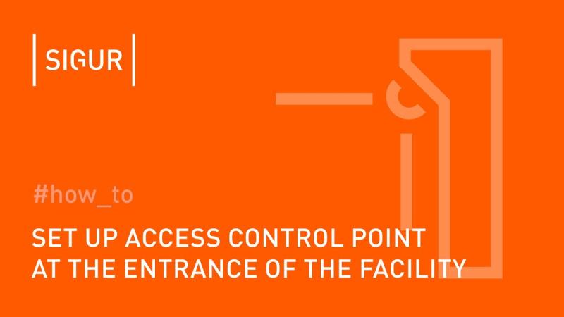How to set up access control point at the entrance of the facility by ... How to set up access control point at the entrance of the facility by ...
