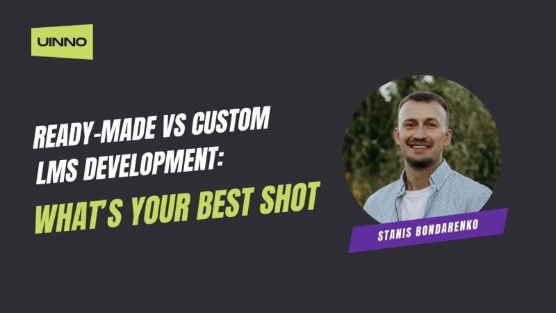 Dmytro Brahinets on LinkedIn: Ready-made vs custom LMS development ... Dmytro Brahinets on LinkedIn: Ready-made vs custom LMS development ...