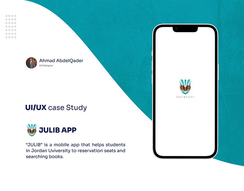 Ahmad Abdelqader on LinkedIn: JULIB app UX case study Ahmad Abdelqader on LinkedIn: JULIB app UX case study