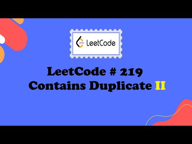 Arun Datt Kaushik on LinkedIn: LeetCode Problem 219: Contains Duplicate ... Arun Datt Kaushik on LinkedIn: LeetCode Problem 219: Contains Duplicate ...
