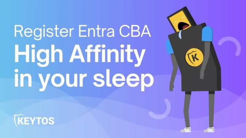 How To Automate Entra CBA High Affinity Registration with EZCMS | Keytos How To Automate Entra CBA High Affinity Registration with EZCMS | Keytos