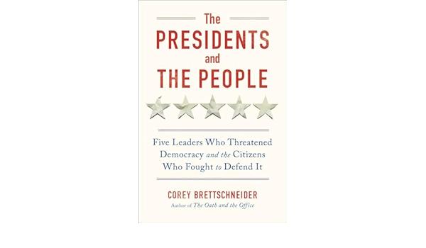 Corey Brettschneider on LinkedIn: The Presidents and the People: Five ... Corey Brettschneider on LinkedIn: The Presidents and the People: Five ...
