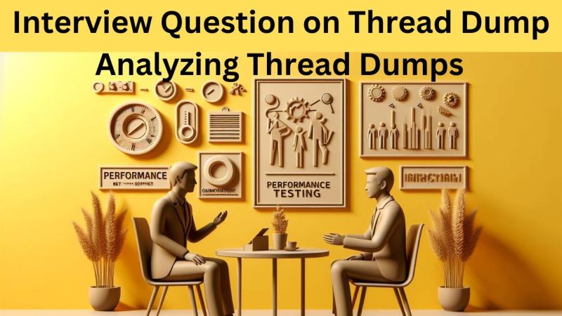 Interview Question : Mastering Thread Dump Analysis for Java Web App ... Interview Question : Mastering Thread Dump Analysis for Java Web App ...