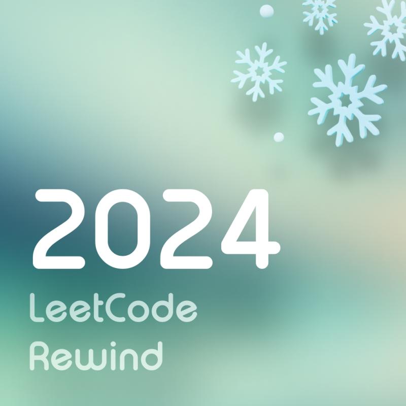 Vivek . on LinkedIn: LeetCode Rewind'24 Vivek . on LinkedIn: LeetCode Rewind'24
