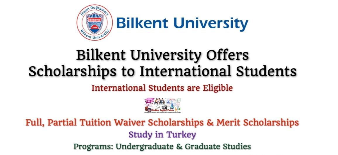 Bilkent University Scholarships for International Students in Turkey ... Bilkent University Scholarships for International Students in Turkey ...