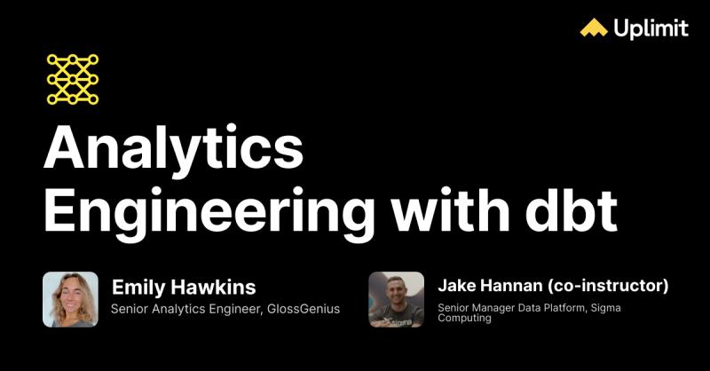 Emily Hawkins on LinkedIn: Uplimit - Analytics Engineering with dbt Emily Hawkins on LinkedIn: Uplimit - Analytics Engineering with dbt