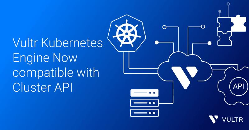 Kasia Hilborne on LinkedIn: Introducing Cluster API Support for Vultr ... Kasia Hilborne on LinkedIn: Introducing Cluster API Support for Vultr ...