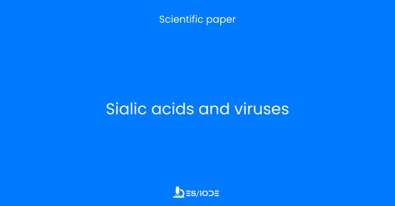 es/iode on LinkedIn: Scientific research : Sialic acids and viruses ... es/iode on LinkedIn: Scientific research : Sialic acids and viruses ...