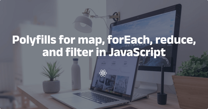 Array Polyfills in Frontend Interviews: A Deep Dive into map, filter ... Array Polyfills in Frontend Interviews: A Deep Dive into map, filter ...