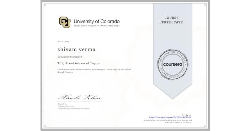 Completion Certificate for TCP/IP and Advanced Topics | Shivam Verma Completion Certificate for TCP/IP and Advanced Topics | Shivam Verma