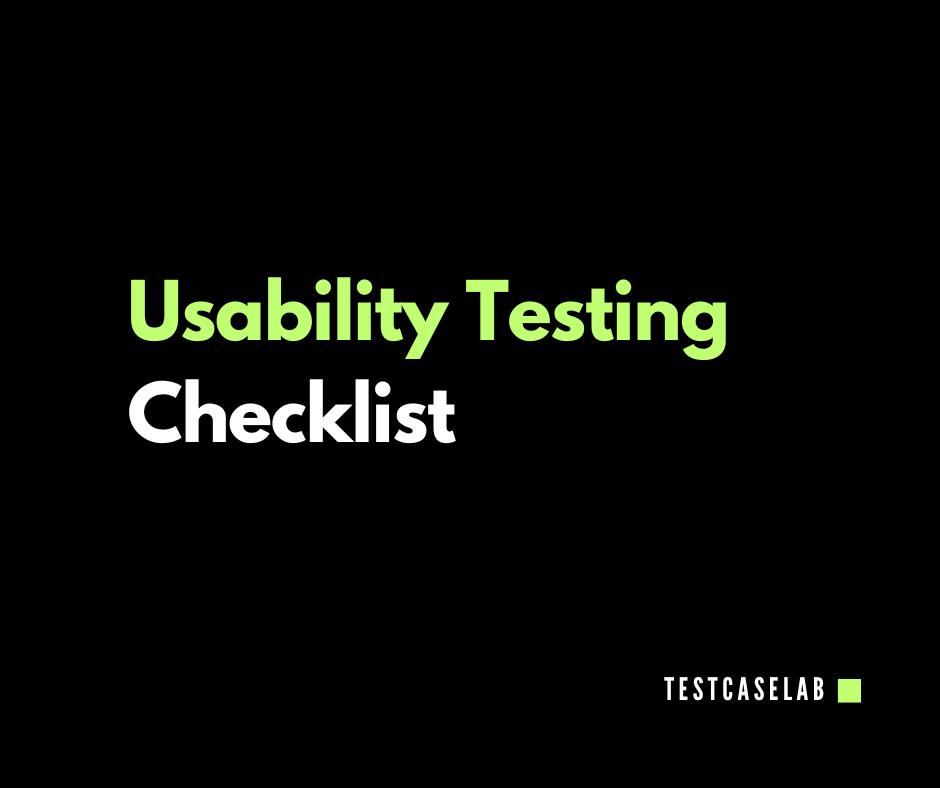 Usability Testing Checklist | TestCaseLab Usability Testing Checklist | TestCaseLab
