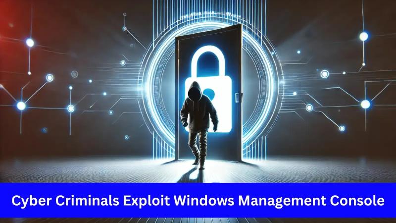 Cyber Criminals Exploit Windows Management Console to Deliver Backdoor ... Cyber Criminals Exploit Windows Management Console to Deliver Backdoor ...