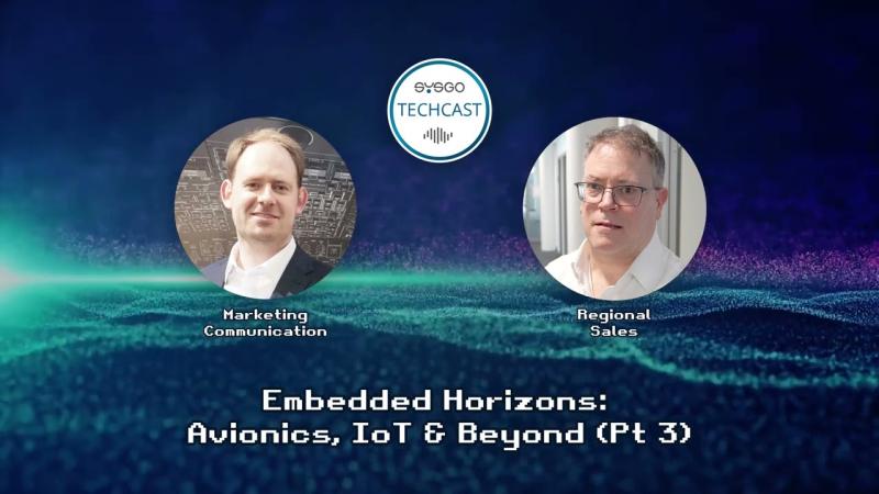 Embedded Horizons: Avionics, IoT and Beyond (Part 3) | SYSGO TechCast ... Embedded Horizons: Avionics, IoT and Beyond (Part 3) | SYSGO TechCast ...