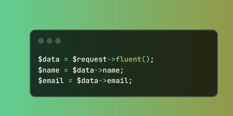 Streamlined Request Data Handling Using Laravel's fluent Method ... Streamlined Request Data Handling Using Laravel's fluent Method ...