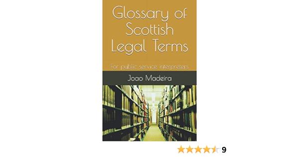 Joao Madeira on LinkedIn: Glossary of Scottish Legal Terms: For public ... Joao Madeira on LinkedIn: Glossary of Scottish Legal Terms: For public ...