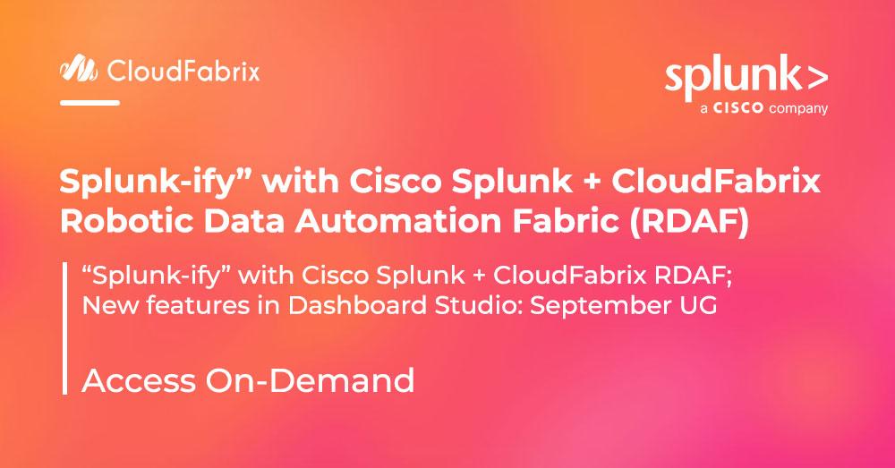 CloudFabrix on LinkedIn: Access On-Demand | Splunk-ify with Cisco ... CloudFabrix on LinkedIn: Access On-Demand | Splunk-ify with Cisco ...