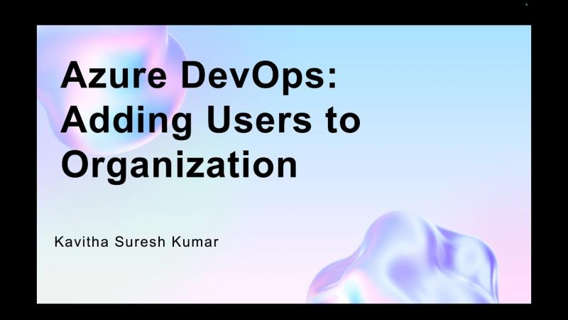 Kavitha Suresh Kumar on LinkedIn: Azure DevOps: Adding Users to ... Kavitha Suresh Kumar on LinkedIn: Azure DevOps: Adding Users to ...