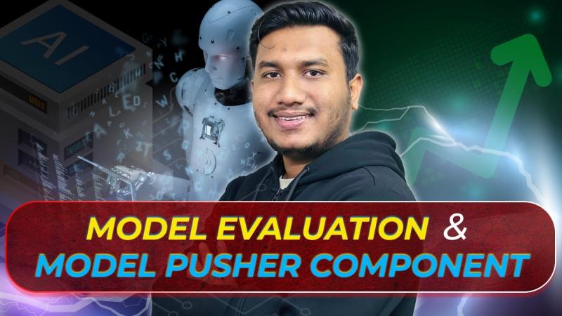 Boktiar Ahmed Bappy on LinkedIn: Model Evaluation & Model Pusher Component Boktiar Ahmed Bappy on LinkedIn: Model Evaluation & Model Pusher Component