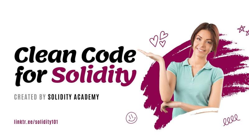 Solidity Academy on LinkedIn: Clean Code in Solidity: Quick Guide Solidity Academy on LinkedIn: Clean Code in Solidity: Quick Guide