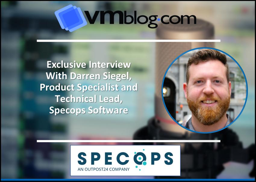 Q&A with Specops Software's Darren Siegel | VMblog posted on the topic ... Q&A with Specops Software's Darren Siegel | VMblog posted on the topic ...